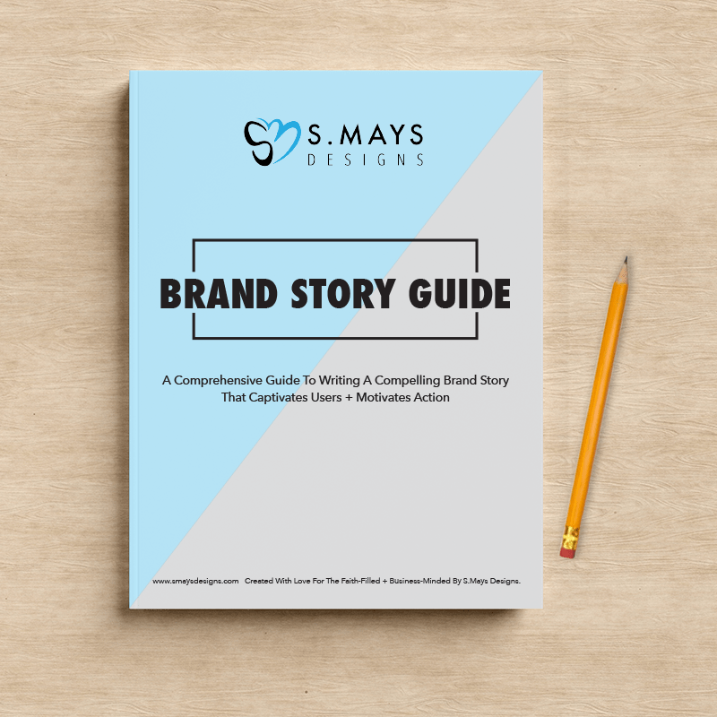 How To Write Your Brand Story - S. Mays Designs website designs for ...